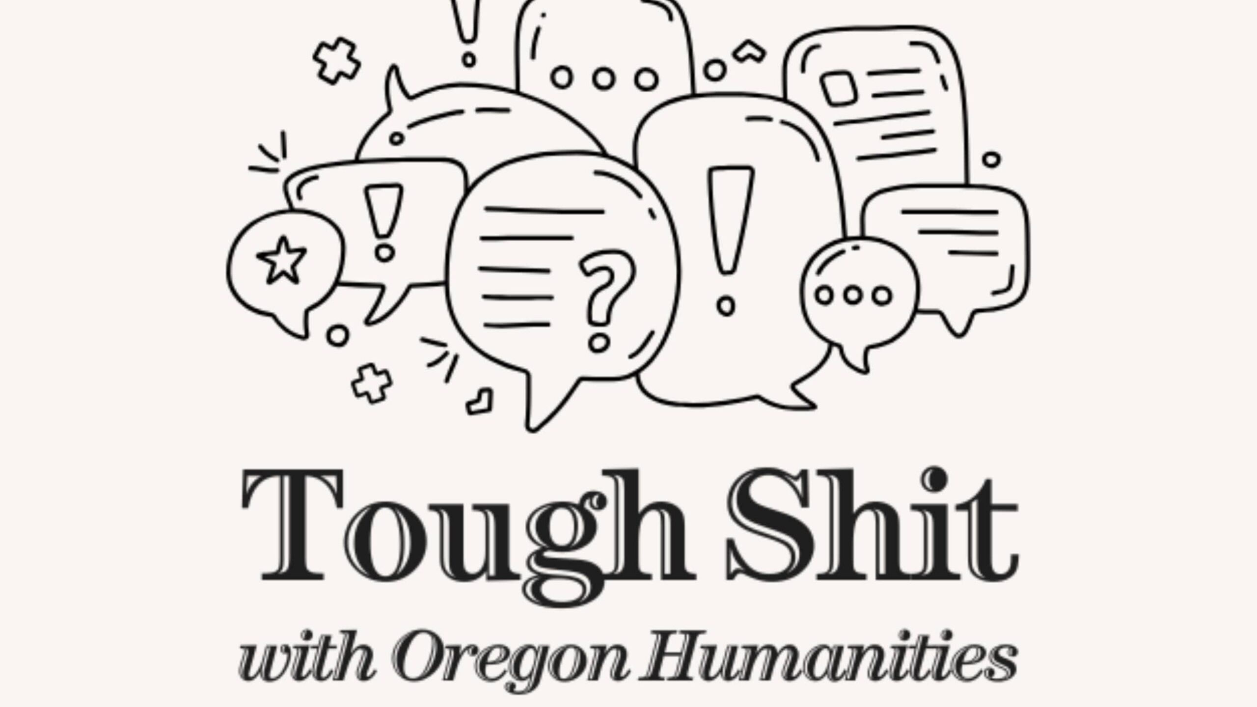 Tough Shit with Oregon Humanities - Portland Art Museum